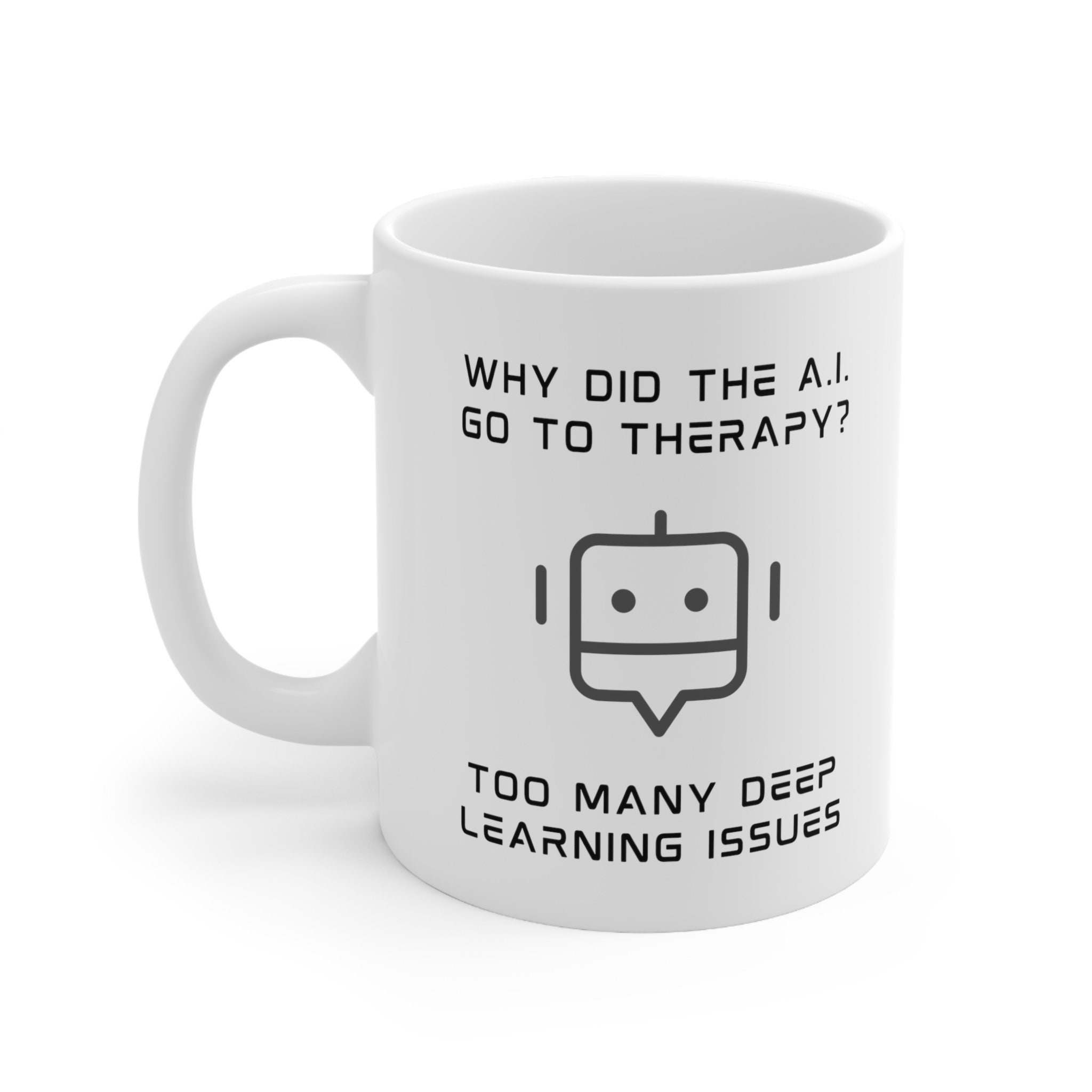 Tech Humor AI Mug, AI Joke Coffee Cup, Machine Learning Gifts, Deep ...