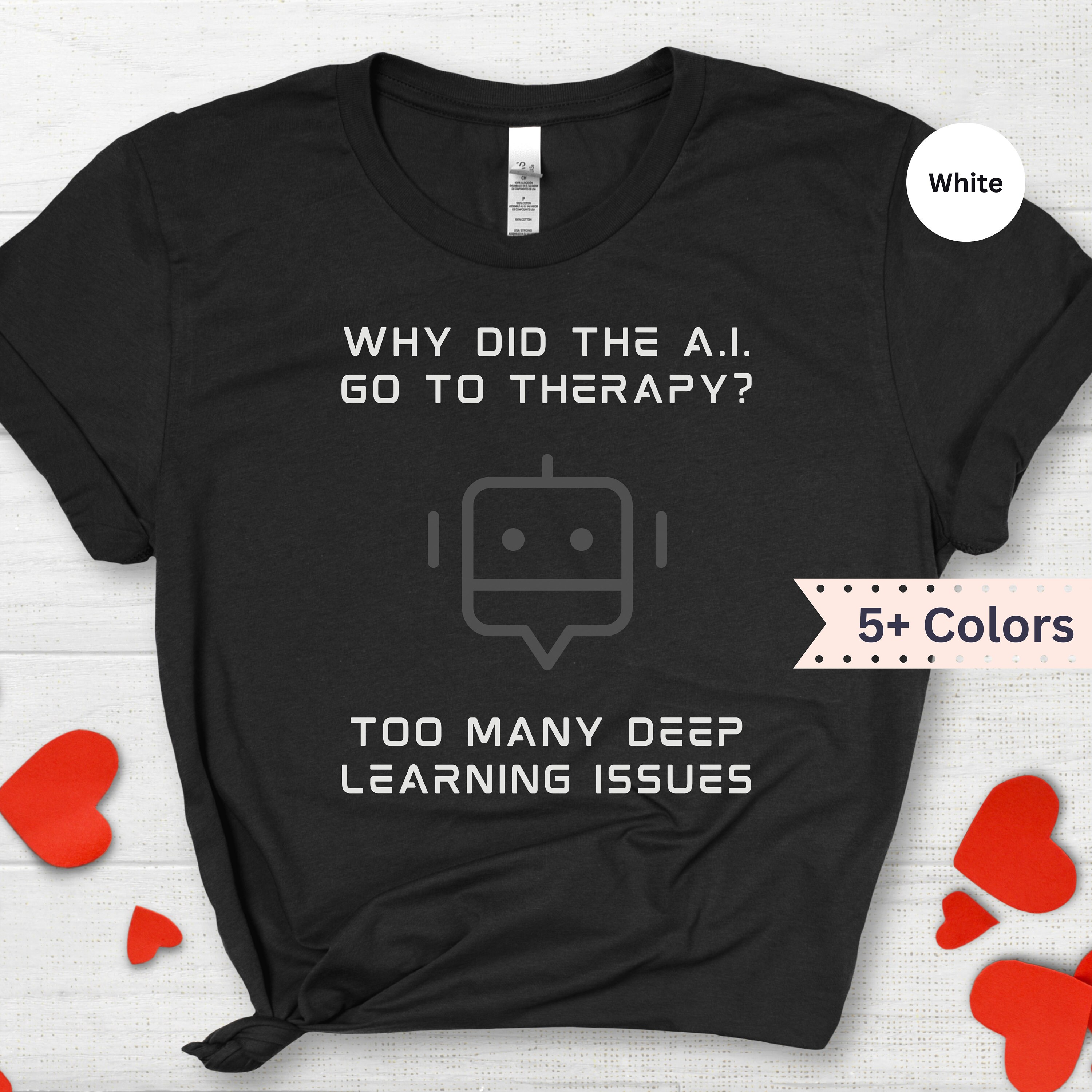 Artificial Intelligence Shirt Ai Tech Shirts Funny Robot Tee Geeky Nerdy Ts It Gag Ts