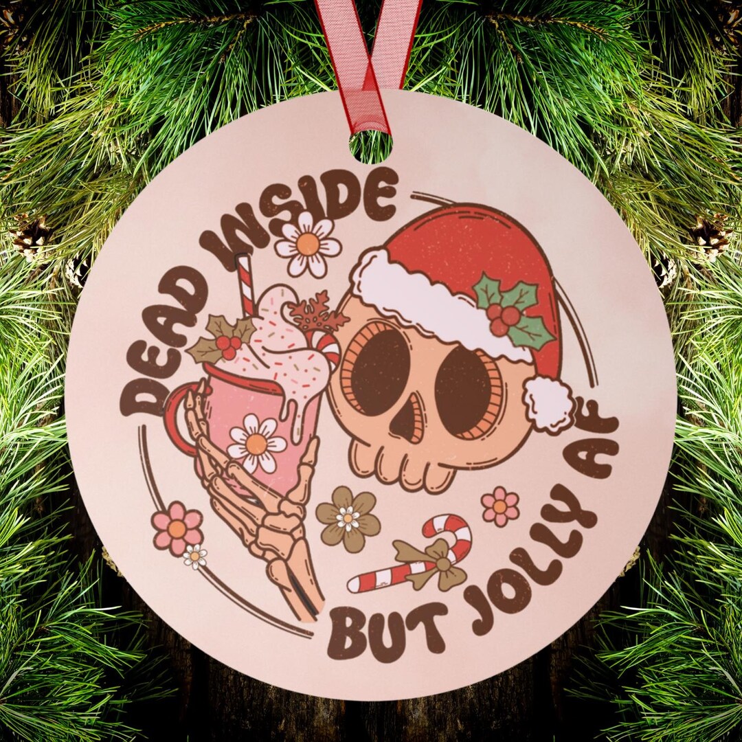 Ornament Retro Dead Inside but Jolly AF Skeleton Metal Christmas ...