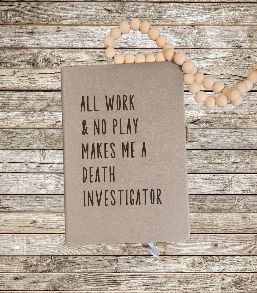 Laser Engraved Dark Humor Journal, All Work & No Play, Funny Death ...