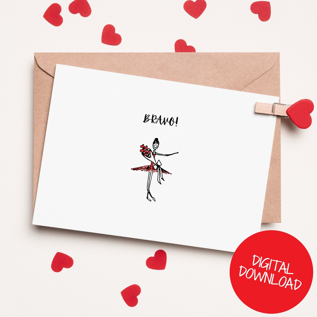 Bravo Printable Greeting Card | Ballerina Valentine | Digital Download ...
