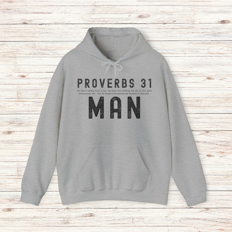 Proverbs 31 Man Hoodie Sweatshirt Christian Faith Gift Mens Sweatshirt ...