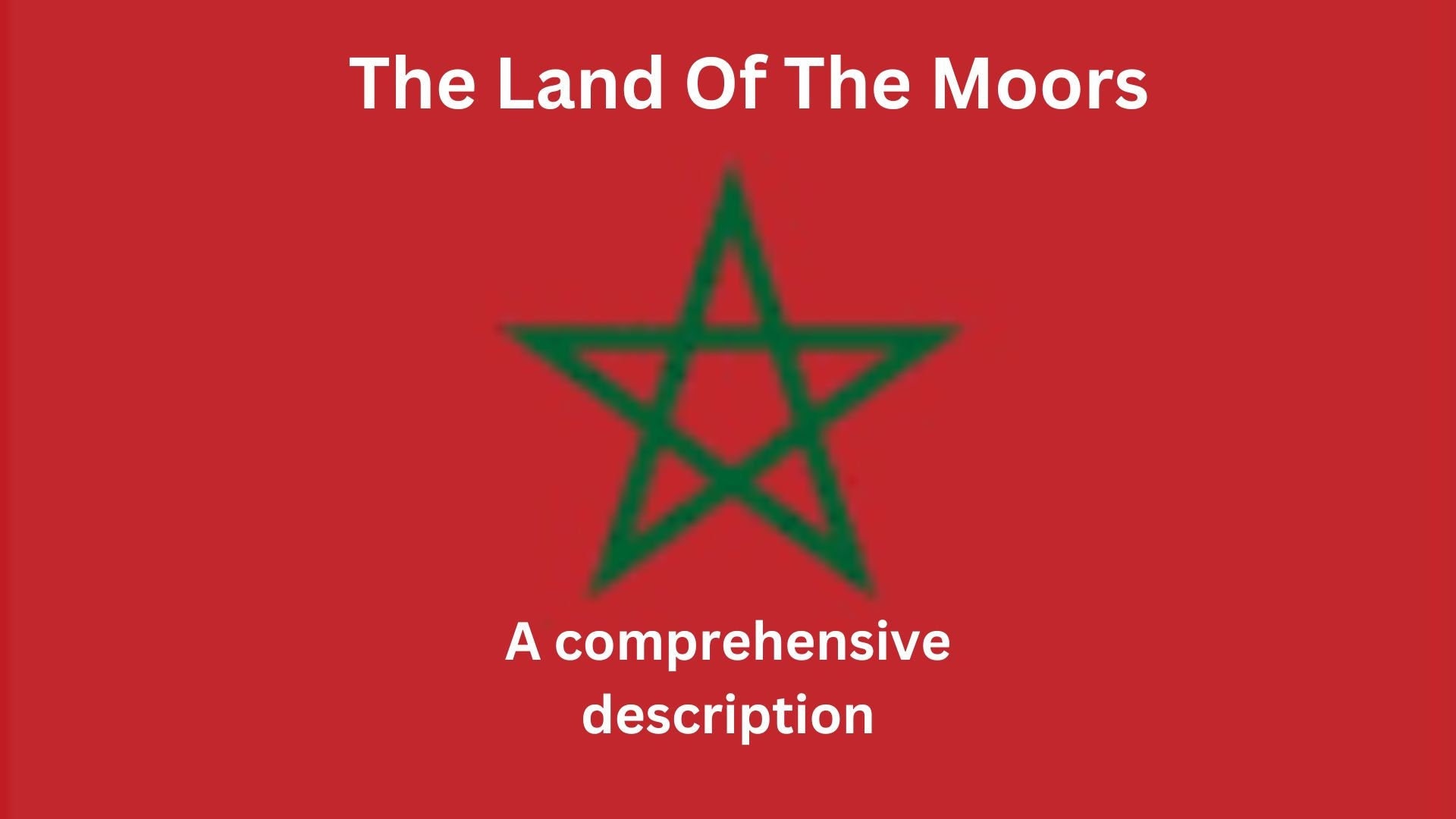 The Land of the Moors: A Comprehensive Description - Etsy