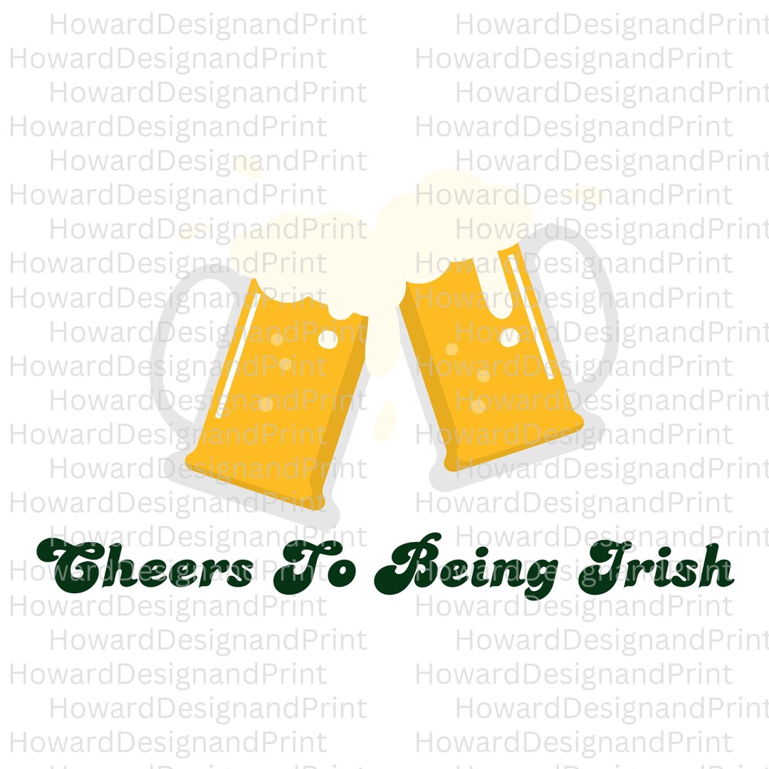 Cheers to Being Irish Digital Download PNG, St. Patrick’s Day Png, St ...
