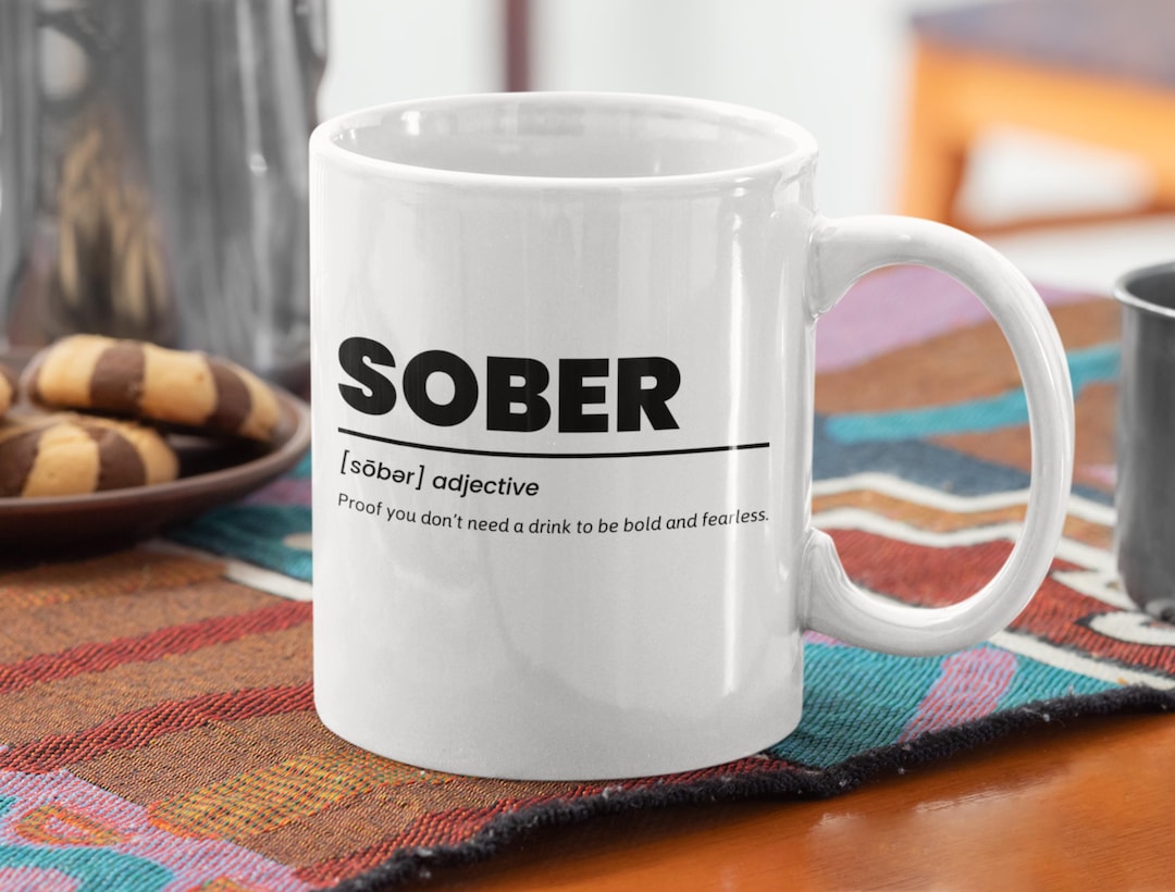 Sober Definition Proof You Dont Need A Drink to Be Bold and Fearless ...