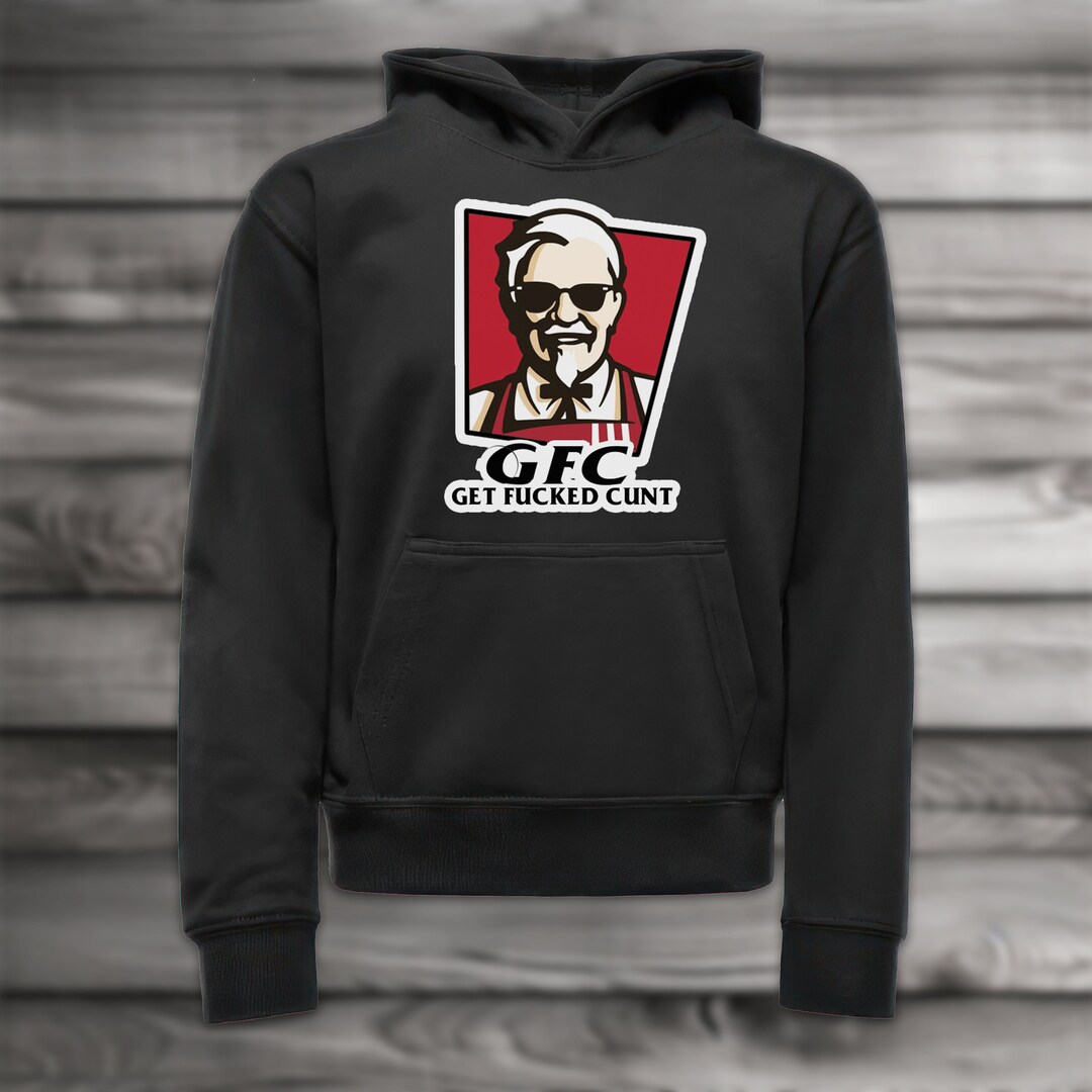 GFC Get Fcked Cnt Hoodie Black Cotton Funny Meme Aussie Bogan Sesh KFC Chicken Zinger Box - Etsy
