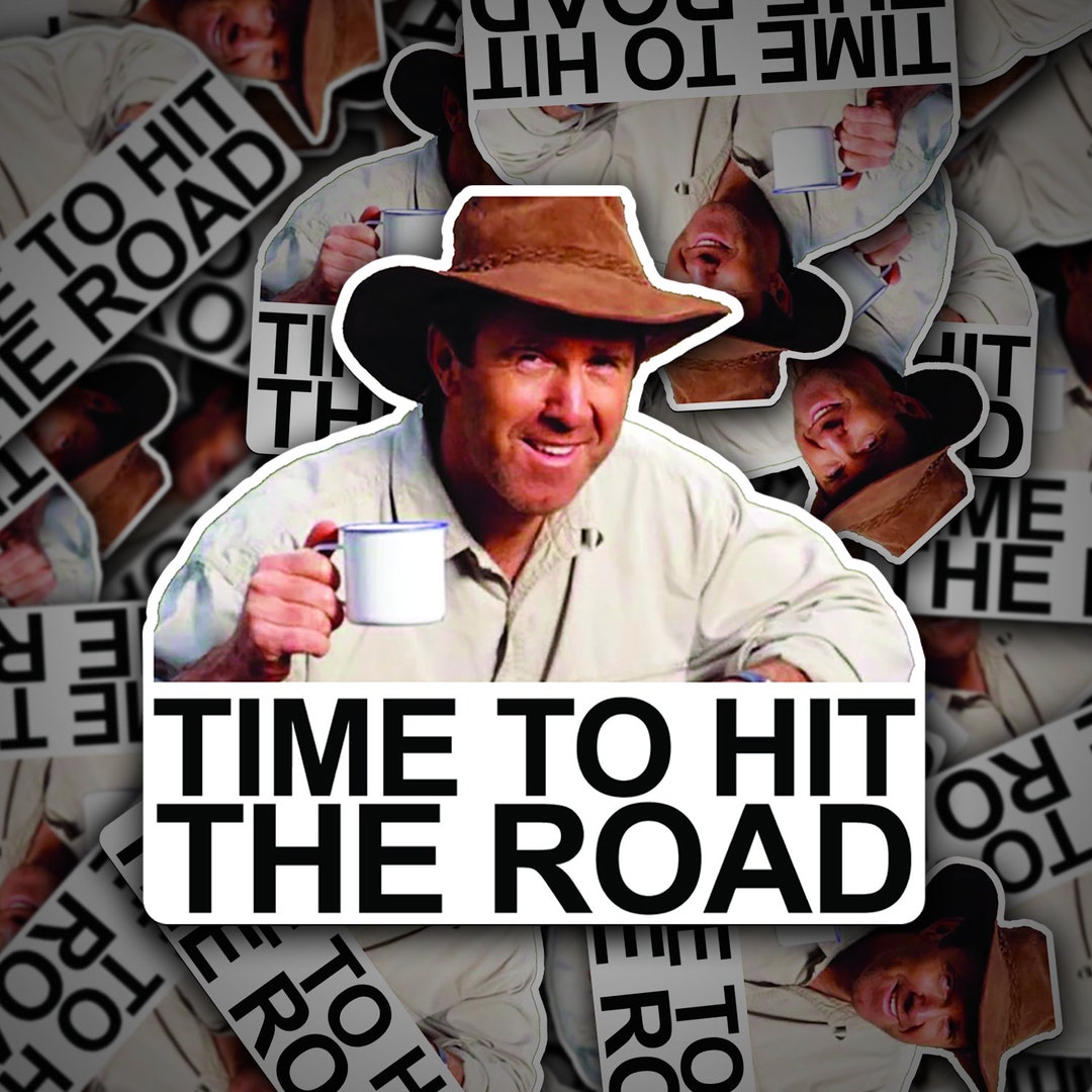 Time to Hit the Road 7 Vinyl Sticker Aussie Funny Meme Bogan Australia ...