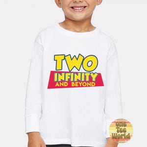Two Infinity and Beyond Shirt, Toy Story Theme Birthday Party, 2nd ...