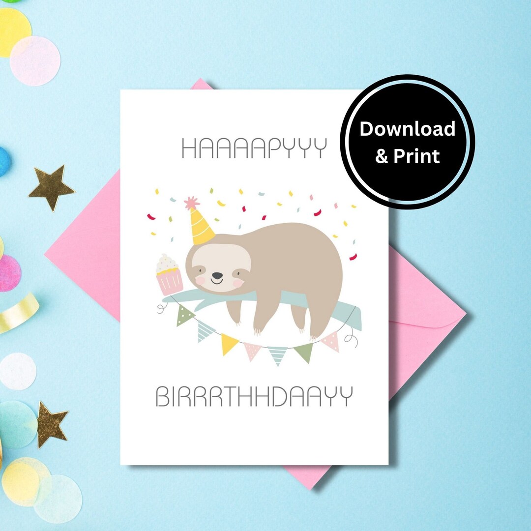 Funny Cute Birthday Card With Sloth, Printable Happy Birthday Greeting ...