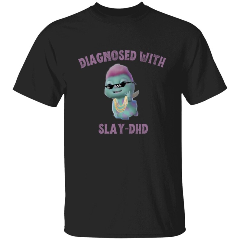 Bibble Diagnosed With Slay-dhd Shirt - Etsy