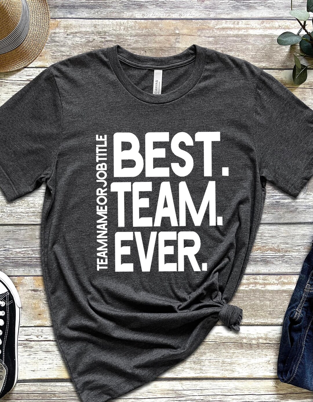 Customize Best Team Ever Shirt, Work Team Coworker, Teammate T-shirt ...