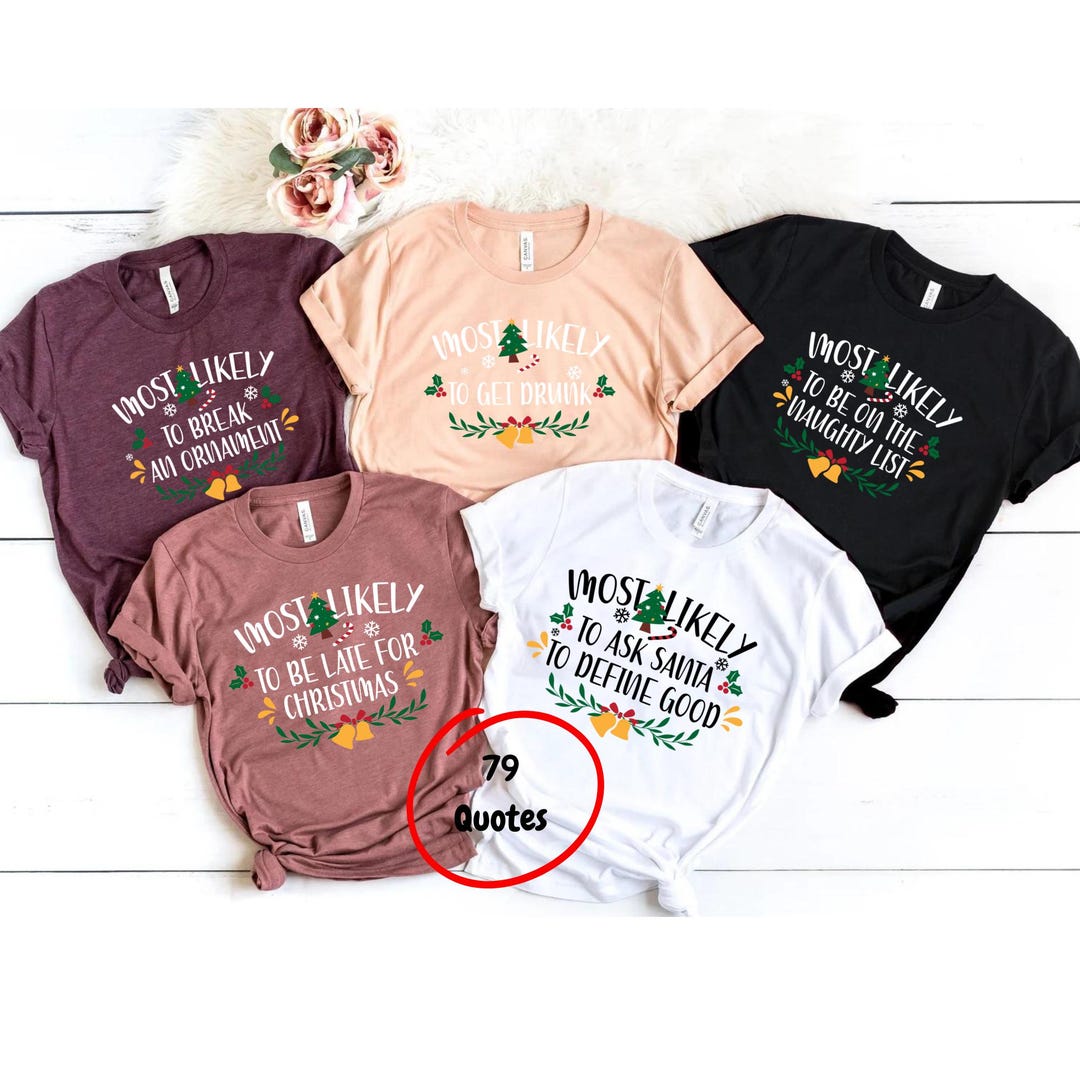 Family Christmas Shirts, Custom Shirts, Most Likely To, Funny Christmas ...