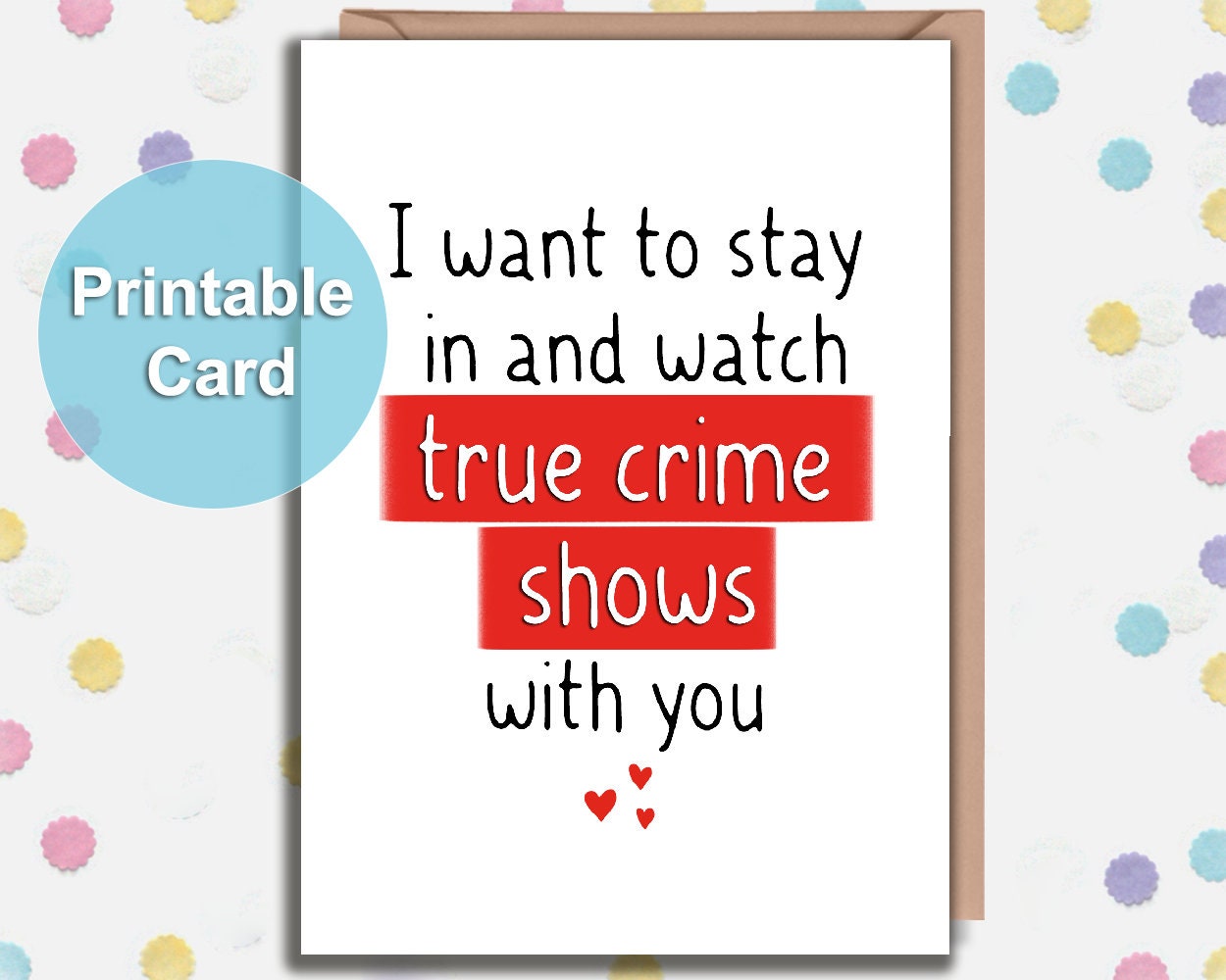 PRINTABLE Card True Crime Card Murderino Funny Anniversary - Etsy