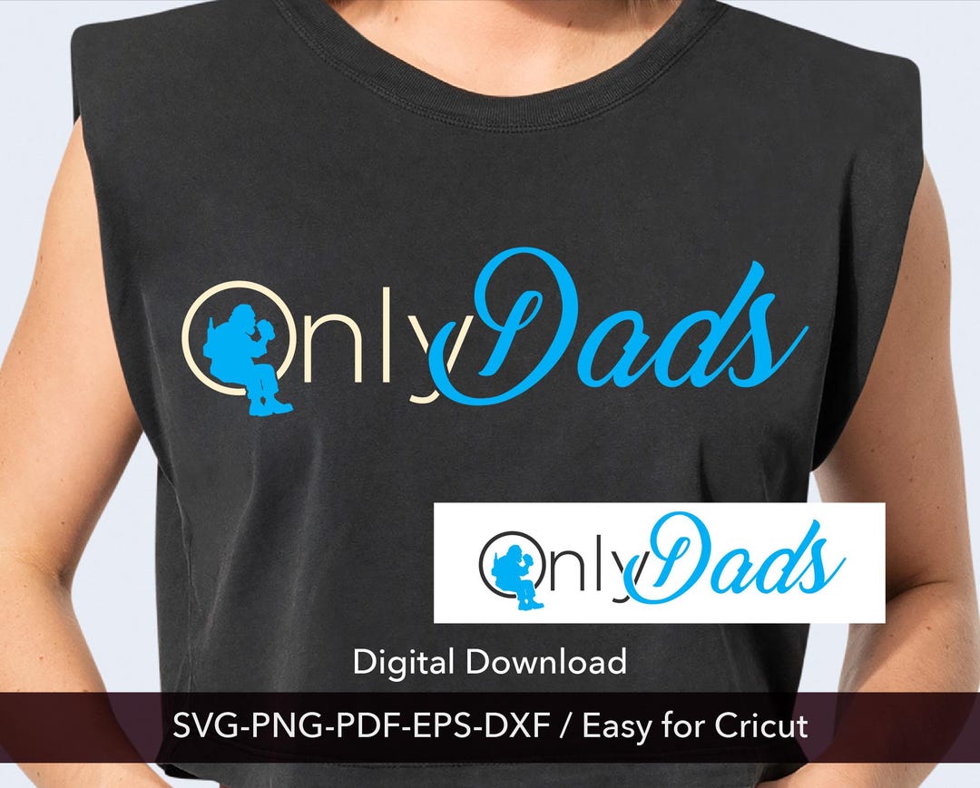 Only Dads Funny Fathers Day Png, Only Dads SVG, Onlydads Svg, Father's ...