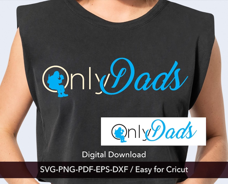 Only Dads Funny Fathers Day Png, Only Dads SVG, Onlydads Svg, Father's Day Png, Father's Day ...