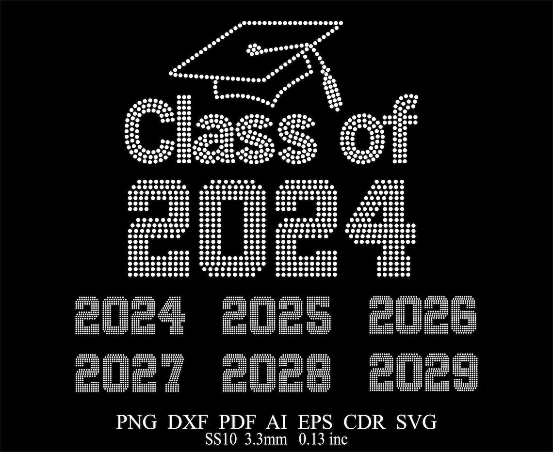 Rhinestone Graduation Class of Template SS10 Svg Rhinestone Class of ...