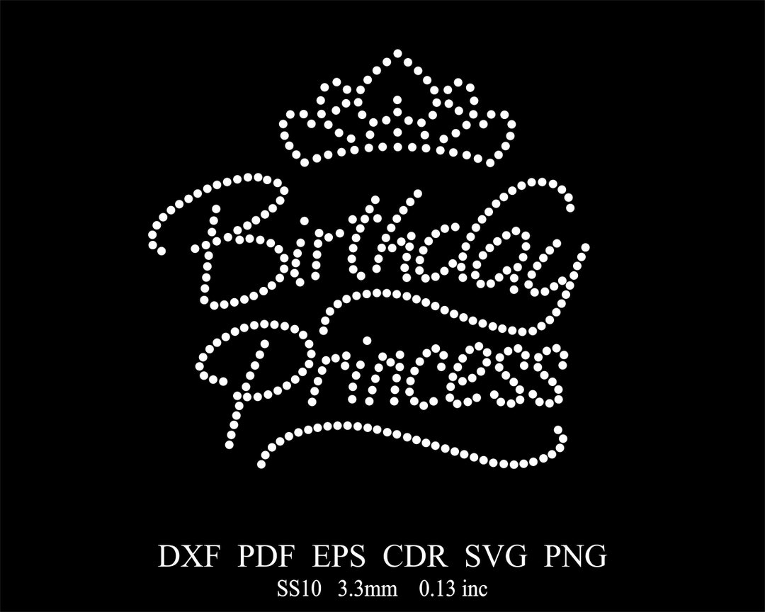 Rhinestone Birthday Princess Template Rhinestone SS10 Birthday Princess ...