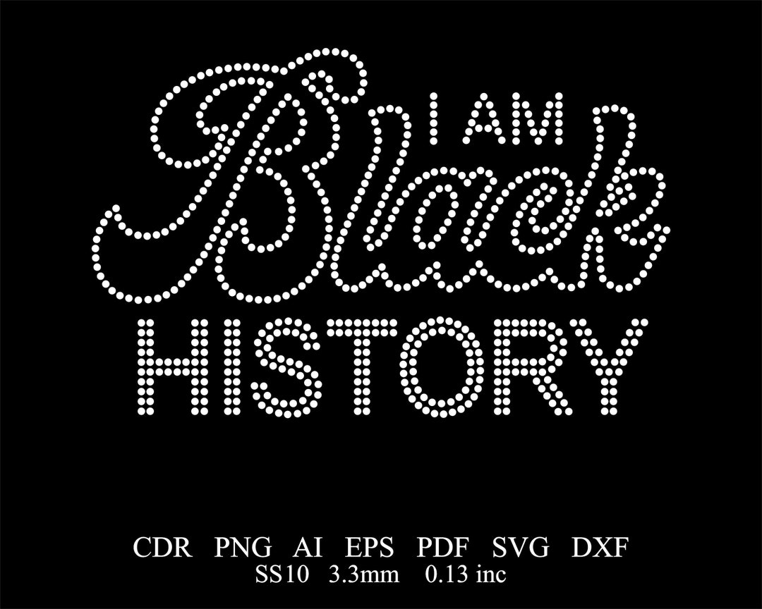 Rhinestone I Am Black History Template Ss10 Rhinestone I Am Black