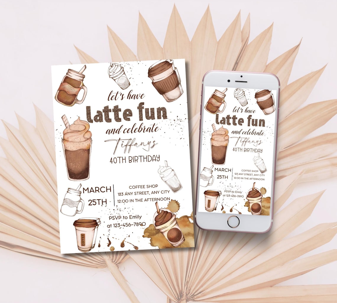 Coffee Birthday Invitation for Woman, Latte Fun Adult Evite, Latte ...