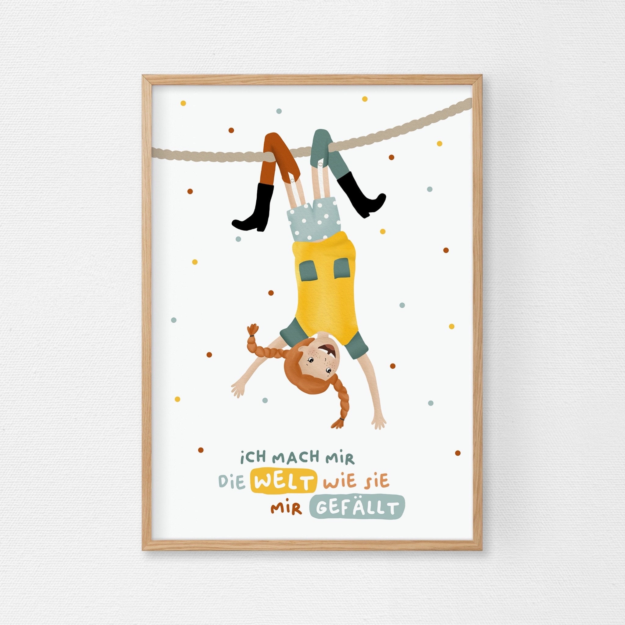 Ich mach mir die Welt, wie sie mir gefällt Poster A4 & A3 ...