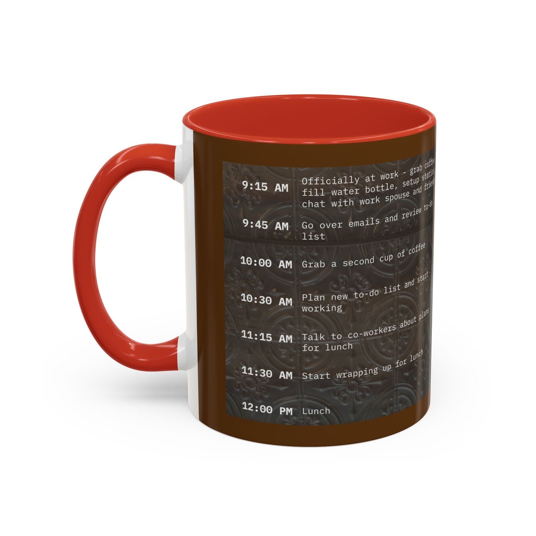 Funny Work Schedule Coffee Mug, 11oz Cup - Etsy