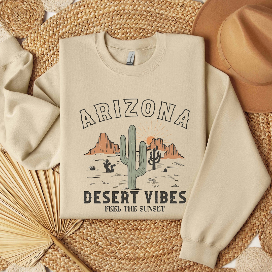 Arizona Desert Sweater, Arizona Shirt, Arizona Hoodie, Cactus Tee ...