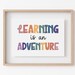 Learning is an Adventure, Colorful Classroom Art, Motivational Kids ...