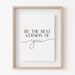 Be the Best Version of You, Self Motivational Poster, Printable Wall ...