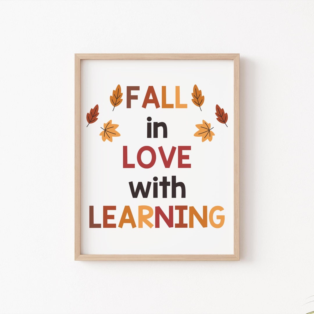 Fall in Love With Learning Print, Fall Classroom Decor, Autumn Wall ...