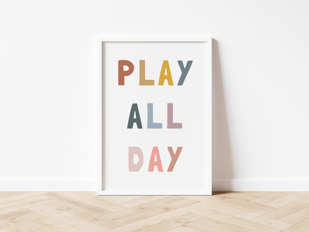 Rainbow Play All Day Printable Wall Art, Playroom Decor, Kids Room ...