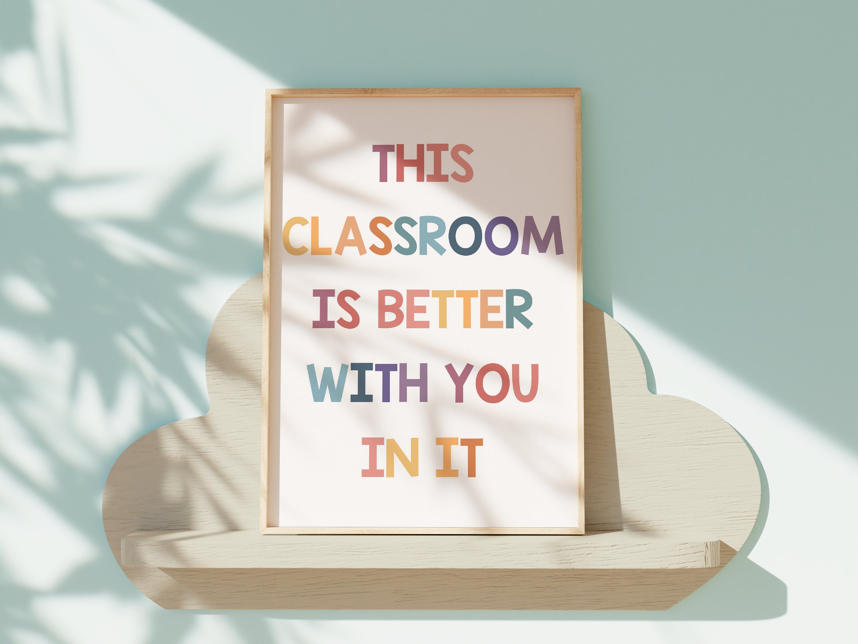 This Classroom is Better With You in It, Positive School Posters, Boho ...