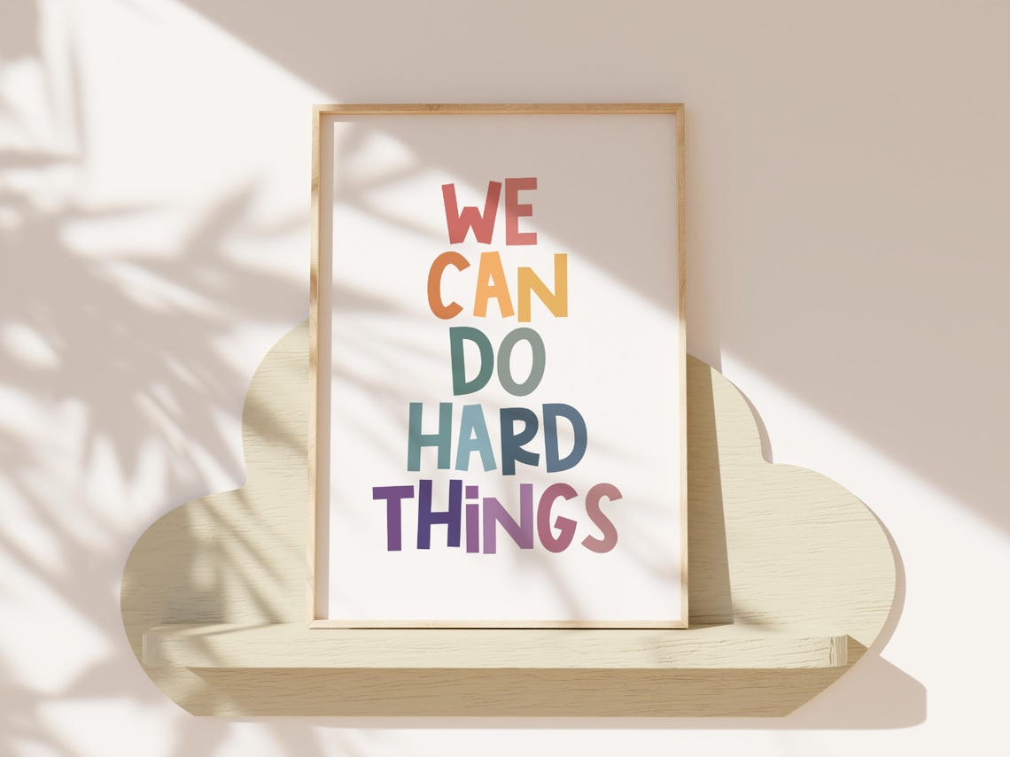 We Can Do Hard Things Print, Classroom Poster, Positive Playroom Decor ...