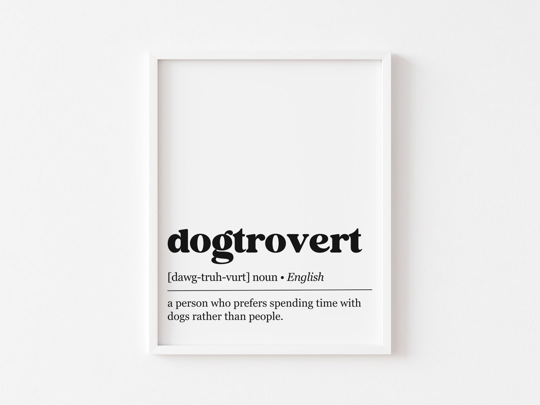 Dogtrovert Definition Print, Dog Poster, Funny Home Office Decor, Dog ...