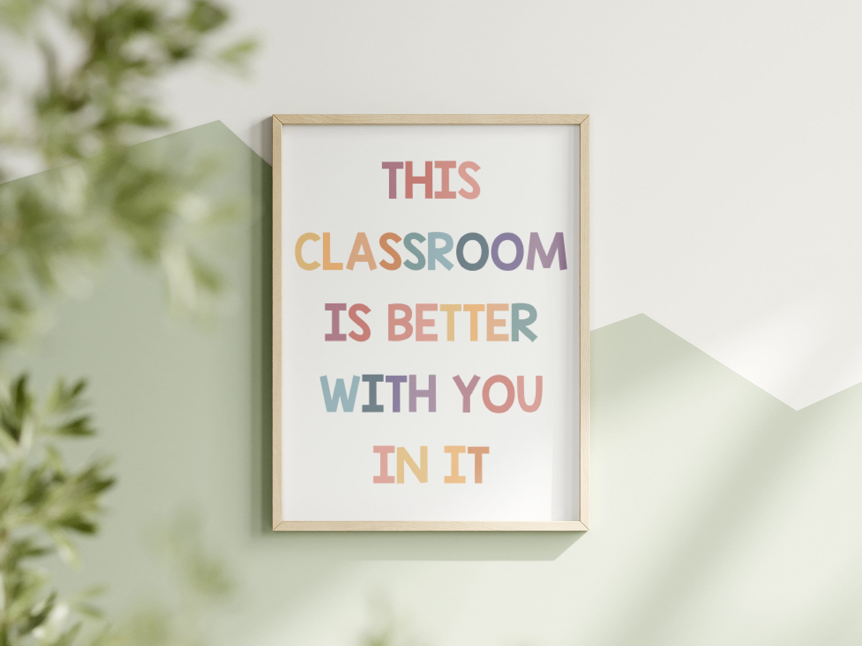 This Classroom is Better With You in It, Positive School Posters, Boho ...