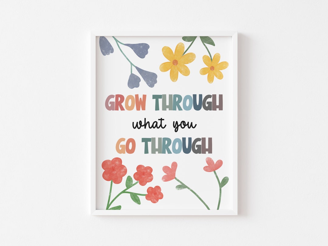 Grow Through What You Go Through, Growth Mindset, Therapy Office Decor ...
