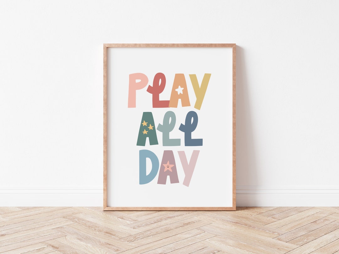 Rainbow Play All Day Printable Wall Art, Playroom Decor, Kids Room ...