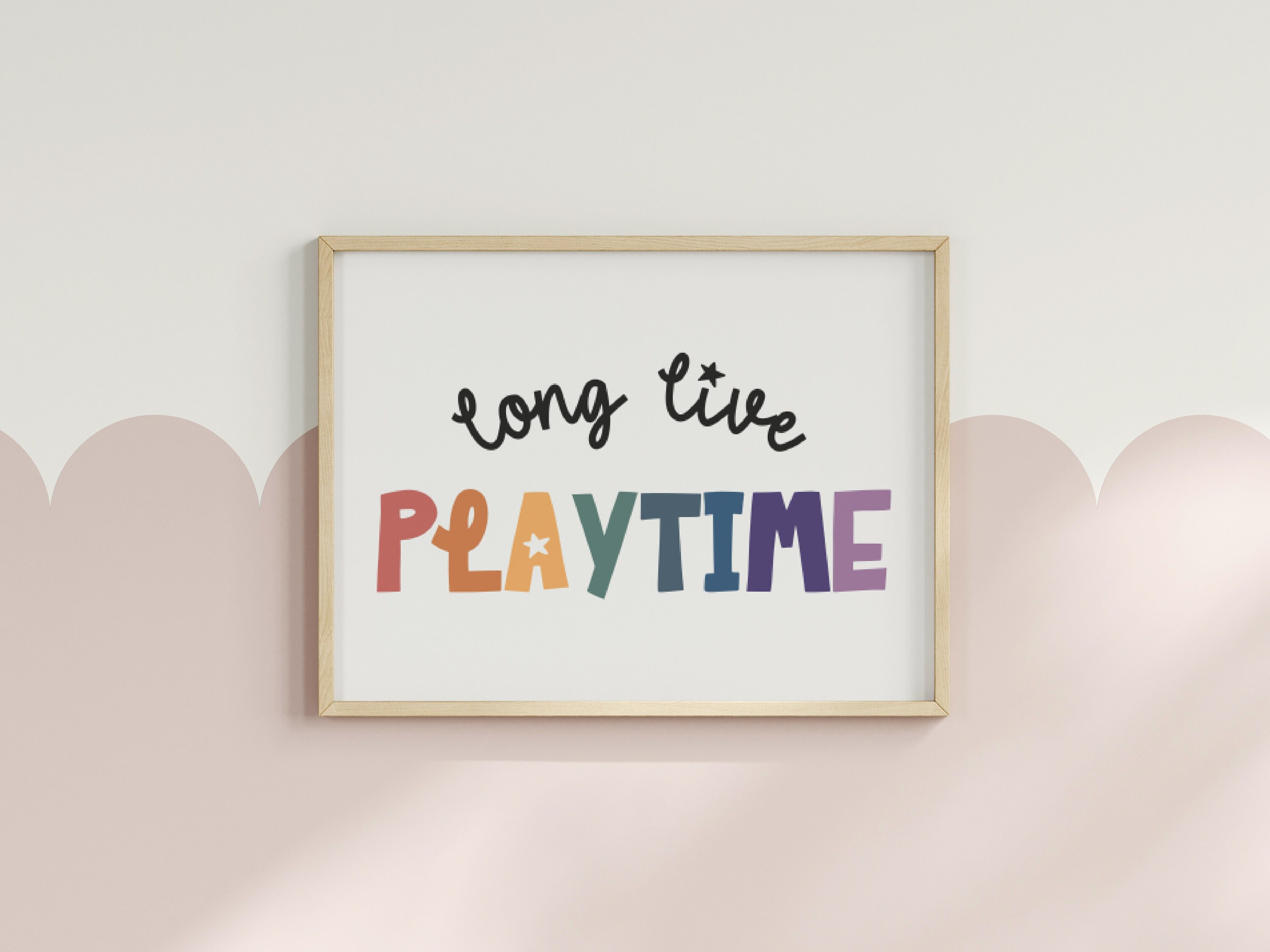 Long Live Playtime Print, Printable Playroom Decor, Kids Room Poster ...