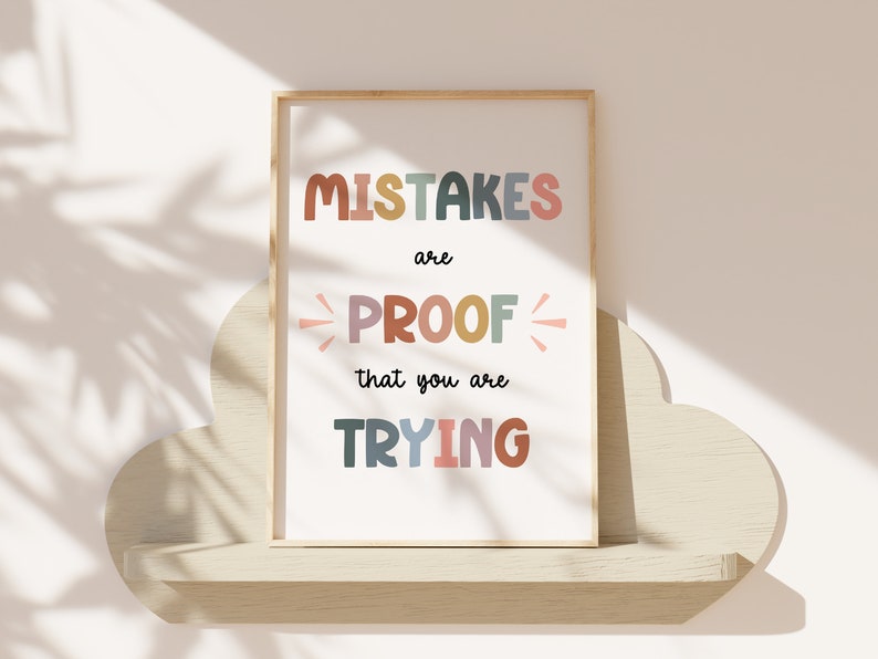 Mistakes Are Proof That You Are Trying, Classroom Printables ...
