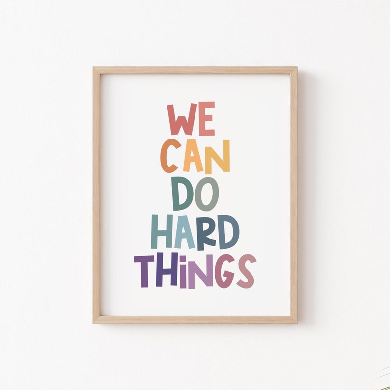 We Can Do Hard Things Print, Classroom Poster, Positive Playroom Decor ...