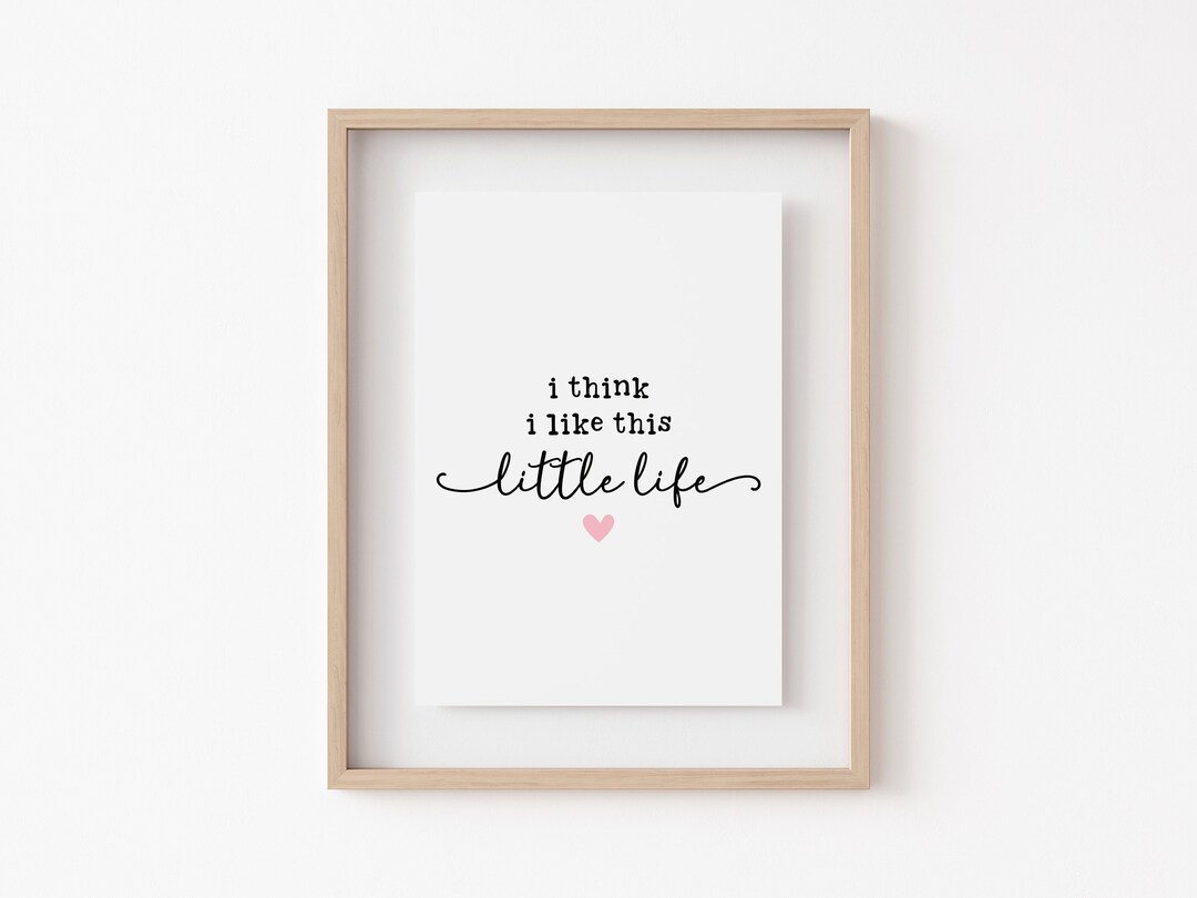 I Think I Like This Little Life Print, Minimalist Wall Art, Preppy ...