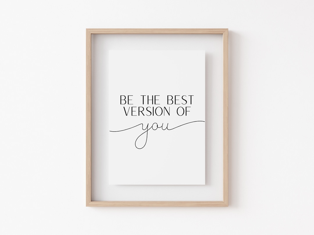 Be the Best Version of You, Self Motivational Poster, Printable Wall ...