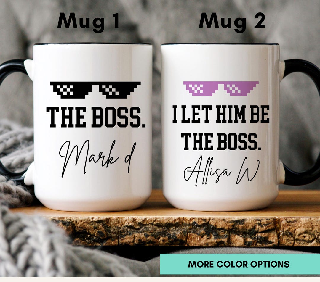 The Boss Let Him Be the Boss Mug Set the Boss Mug Funny Couple Mugs ...