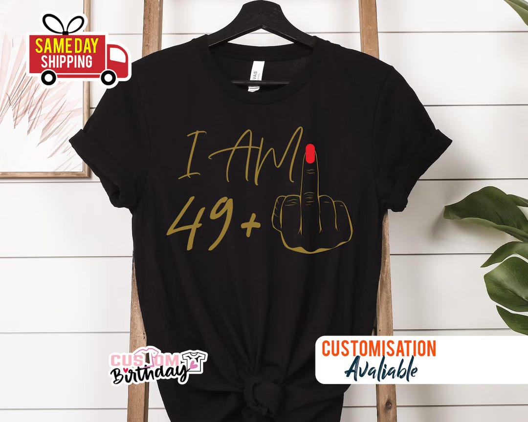 49+ Middle Finger T-shirt: 50th Birthday Party Tee - Etsy UK