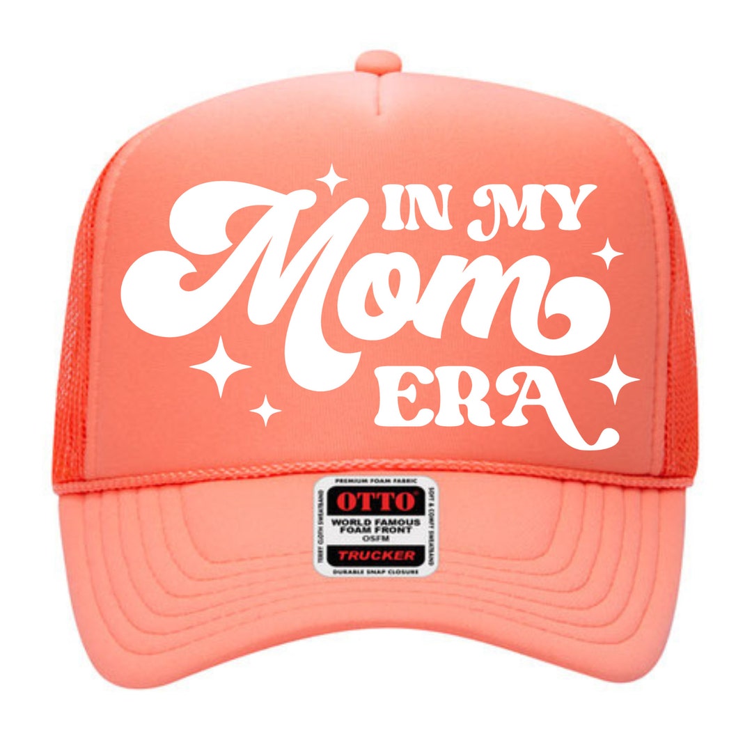 In My Mom Era Ladies Otto Foam Trucker Hats, Retro Mom Hats, Neon in My ...