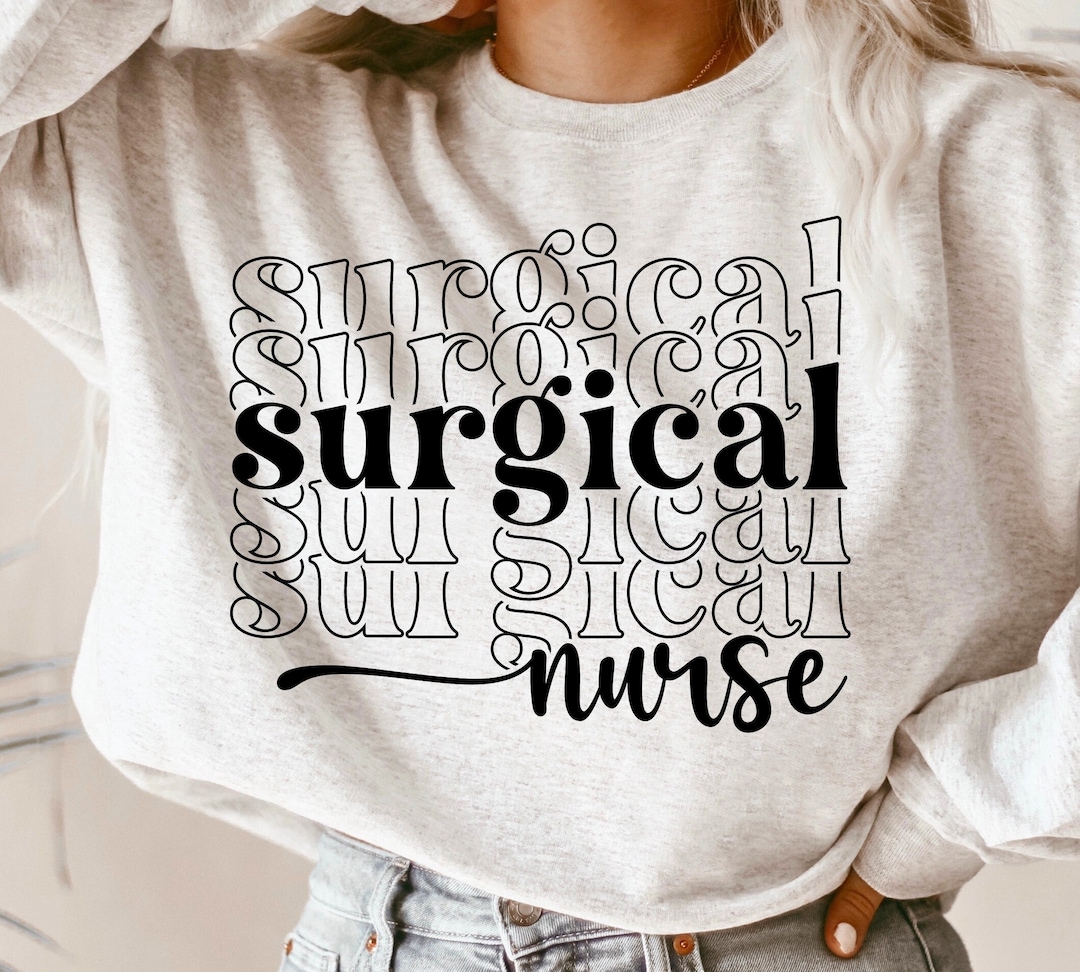 Surgical Nurse Svg, Surgery Nurse Svg, Operating Room Nurse Shirt ...