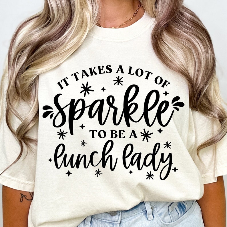 Lunch Lady Svg It Takes A Lot Of Sparkle To Be A Lunch Lady Etsy