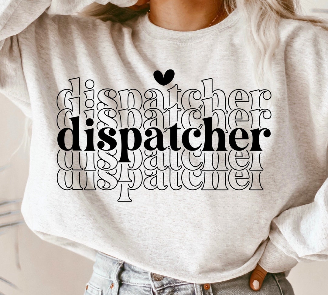 Dispatcher Svg, Dispatcher Shirt Svg, Dispatcher Life, Dispatcher Gift ...