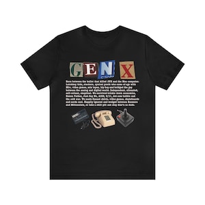 GEN X Shirt, Generation X Tshirt, Gen X Quote T-shirt, 80s T Shirt, 70s ...