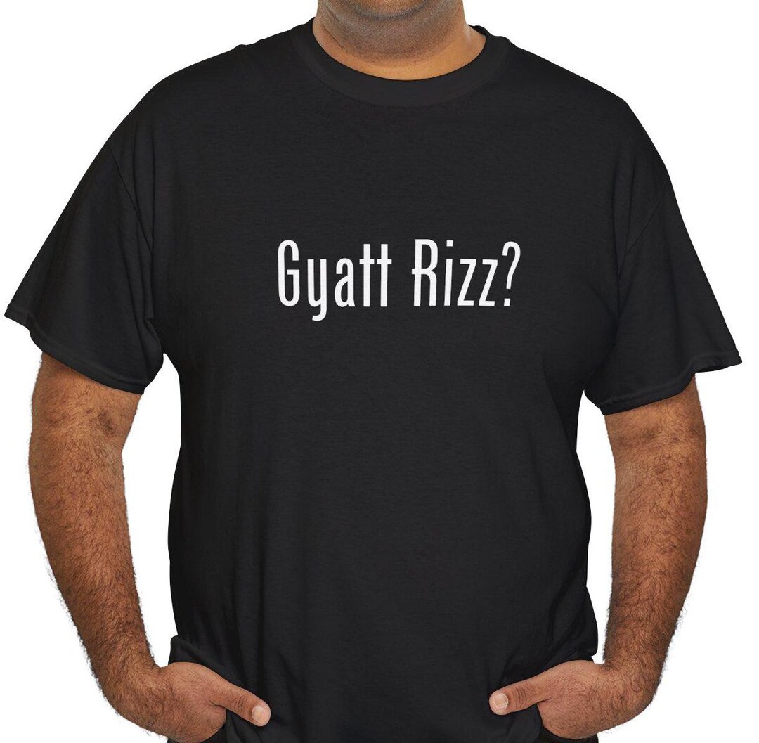 Funny Gyatt Rizz Gen Alpha Gen Z Tshirt, Unisex Heavy Cotton Tee, Gift ...