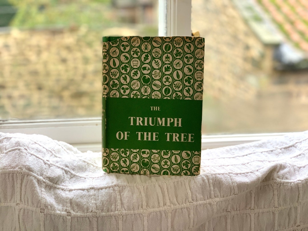 The Triumph of the Tree by John Stewart Collis Vintage 1951 Country ...